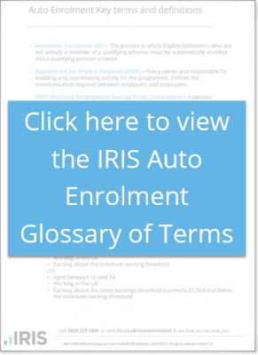 IRIS Auto Enrolment Glossary of Terms | IRIS