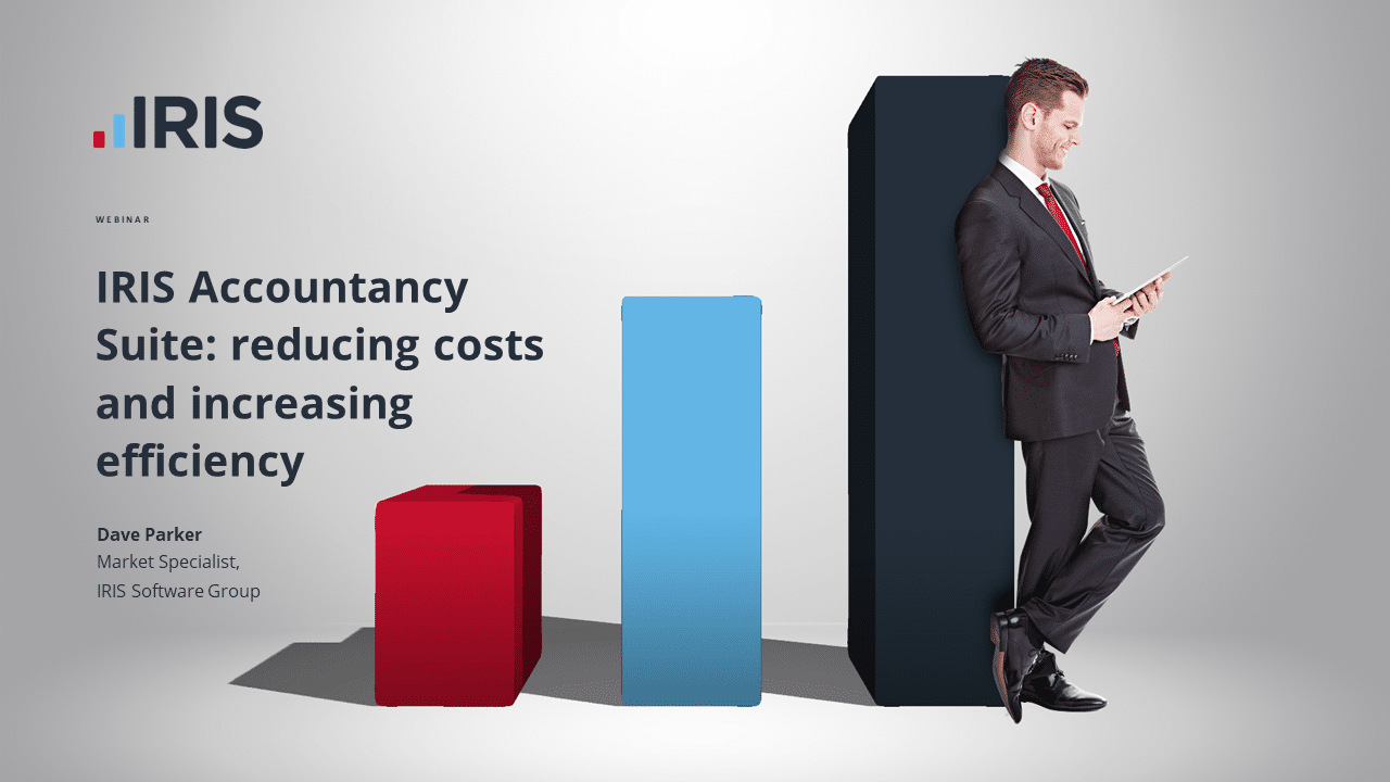 IRIS Accountancy Suite: reducing costs, increasing efficiency and ...