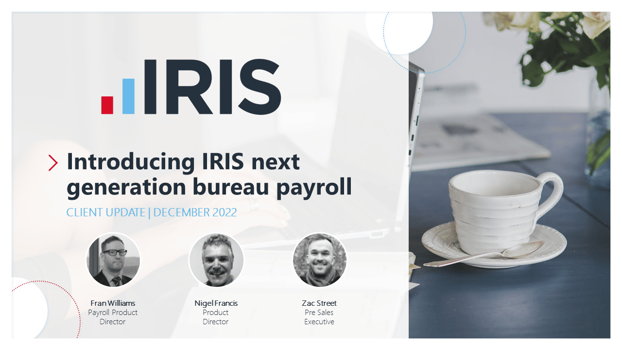 Introducing the Next-Generation Payroll Bureau Software | Webinars | IRIS