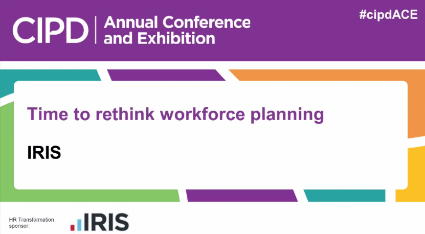 CIPD Annual Exhibition and Conference - Time to rethink workforce ...