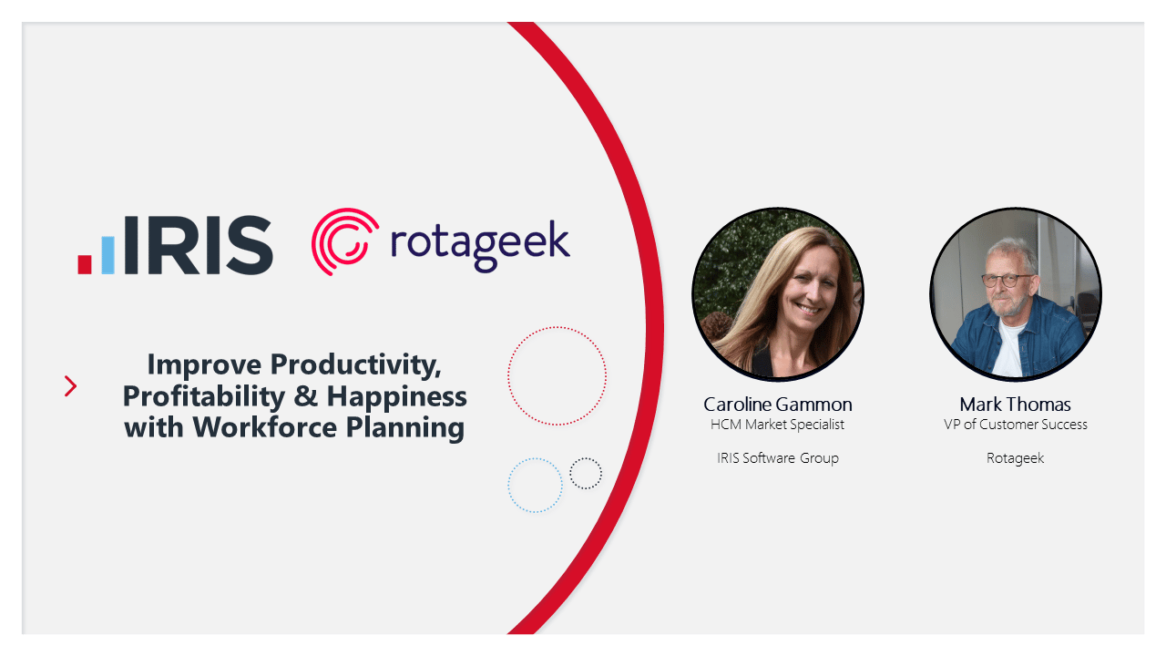 Improve productivity, profitability & happiness with workforce planning | Webinars | IRIS